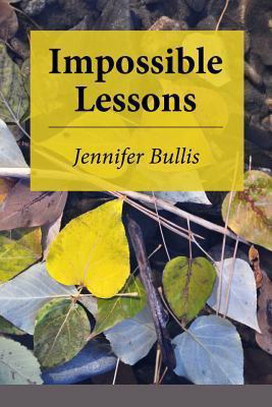 Impossible Lessons, Jennifer Bullis | 9781936657070 | Boeken | bol.com