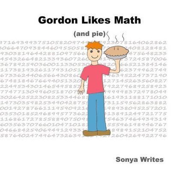 Gordon Likes Math, Sonya Writes | 9781481276412 | Boeken | bol.com