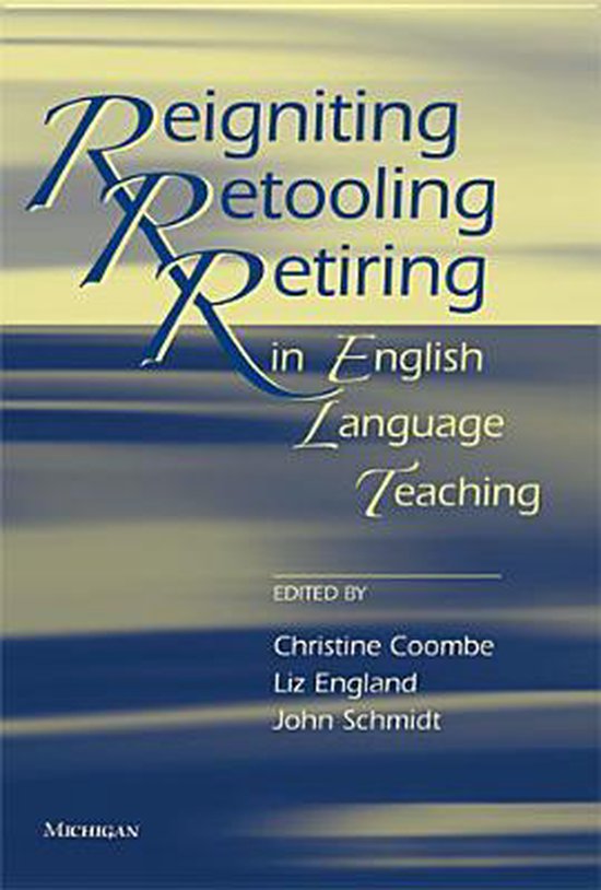 Reigniting, Retooling, Retiring in English Language Teaching ...
