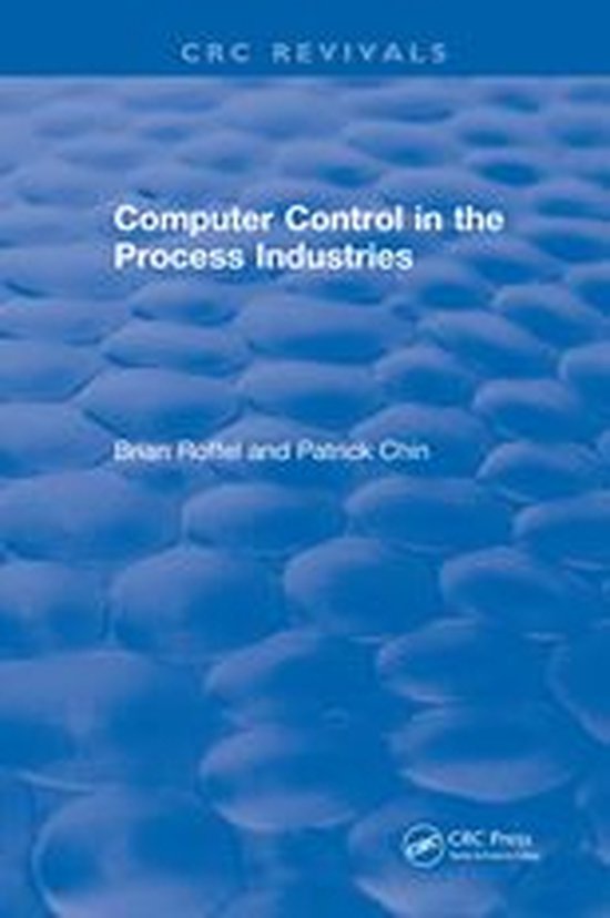 CRC Press Revivals - Computer Control in the Process Industries (ebook ...