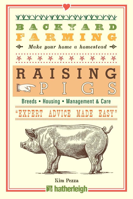 Backyard Farming 12 - Backyard Farming: Raising Pigs (ebook), Kim Pezza ...
