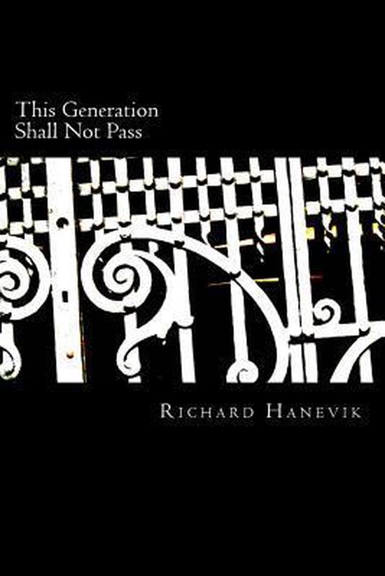 This Generation Shall Not Pass | 9781506092454 | Richard Hanevik ...