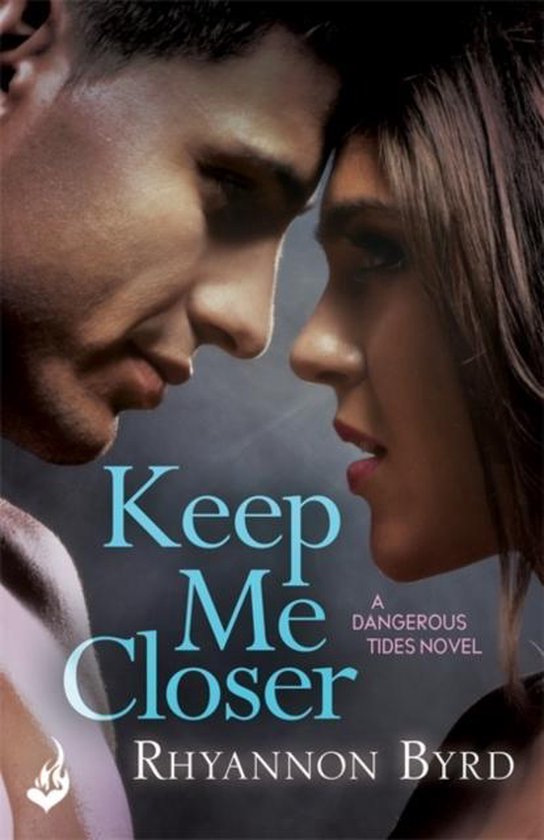Keep Me Closer, Rhyannon Byrd | 9781472222404 | Boeken | bol