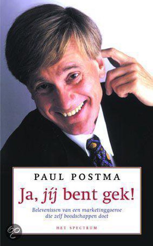 Ja jij bent gek, Paul Postma | 9789027472786 | Boeken | bol.com
