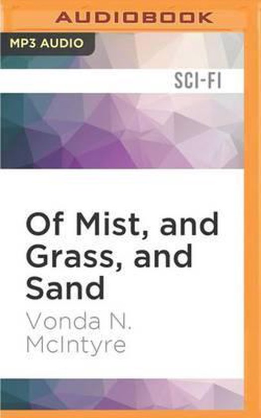 Of Mist, and Grass, and Sand, Vonda N Mcintyre | 9781536646450 | Boeken ...