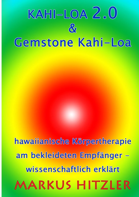 Kahi-Loa 2.0 & Gemstone Kahi-Loa (ebook), Markus Hitzler ...