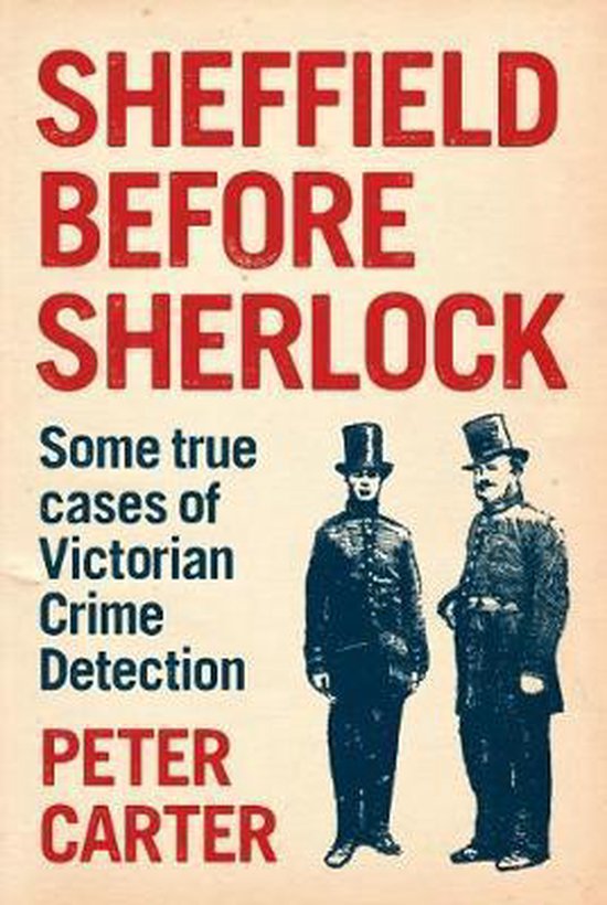 Sheffield Before Sherlock, Peter Carter | 9781906722555 | Boeken | bol.com