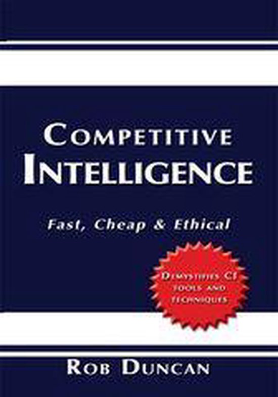 Competitive Intelligence (ebook), Rob Duncan | 9781467077743 | Boeken | bol