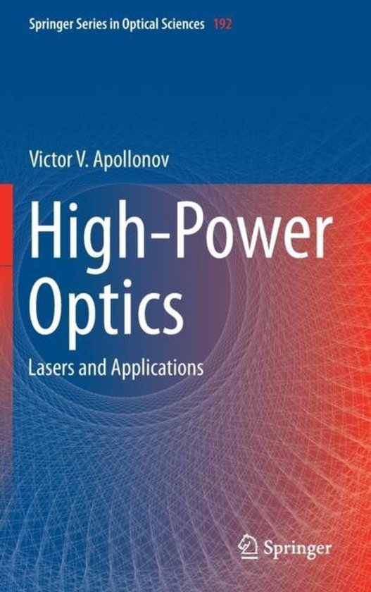 High-Power Optics | 9783319107523 | Victor V. Apollonov | Boeken | bol.com