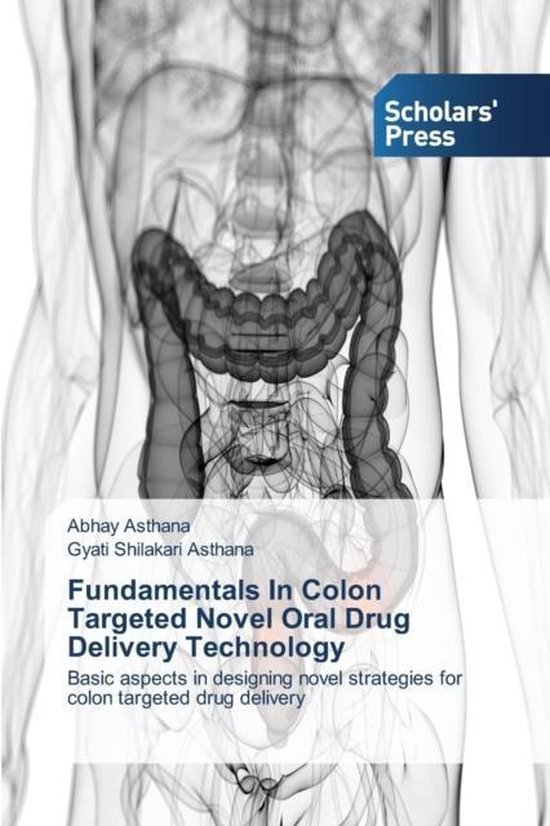 Fundamentals In Colon Targeted Novel Oral Drug Delivery Technology ...