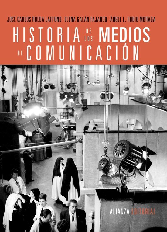 Historia de los medios de comunicación (ebook), ÁNgel L. Rubio Moraga ...