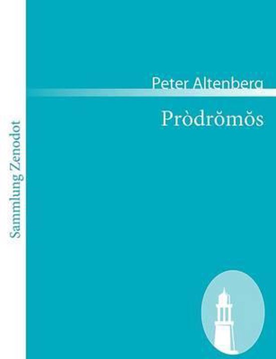 Prodromos, Peter Altenberg | 9783866404397 | Boeken | bol.com