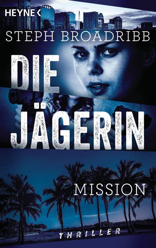 Lori-Anderson-Serie 2 - Die Jägerin - Mission (ebook), Steph Broadribb ...