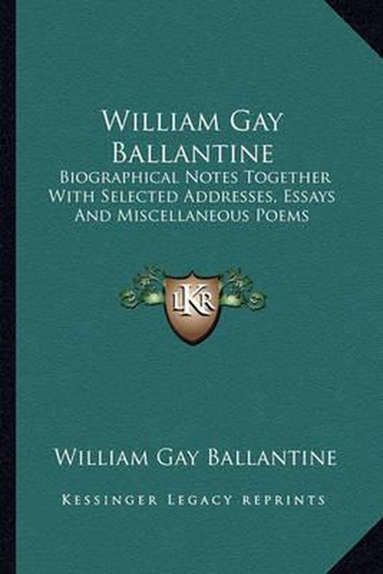 William Gay Ballantine, William Gay Ballantine | 9781163188613 | Boeken ...