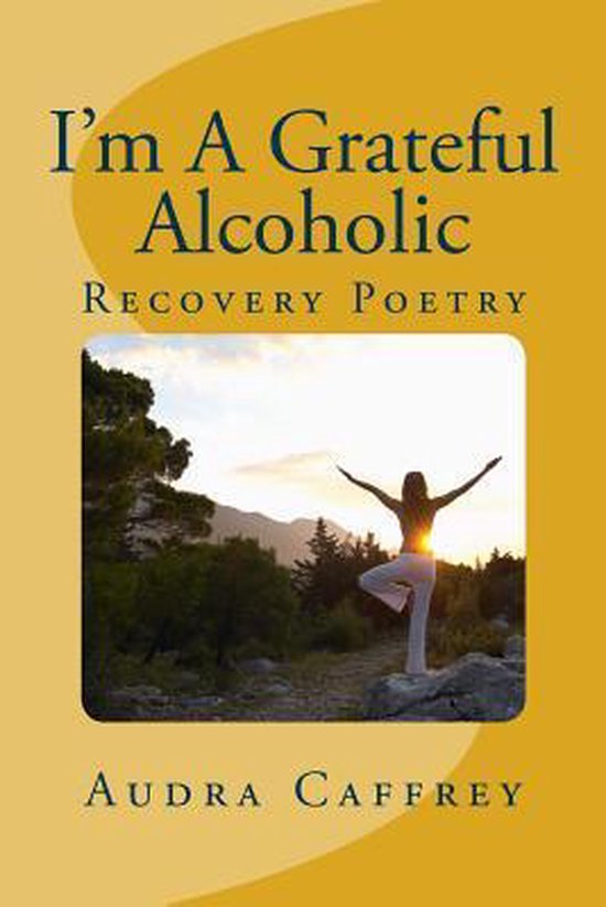 I'm a Grateful Alcoholic | 9781480230392 | Audra Marie Caffrey | Boeken ...