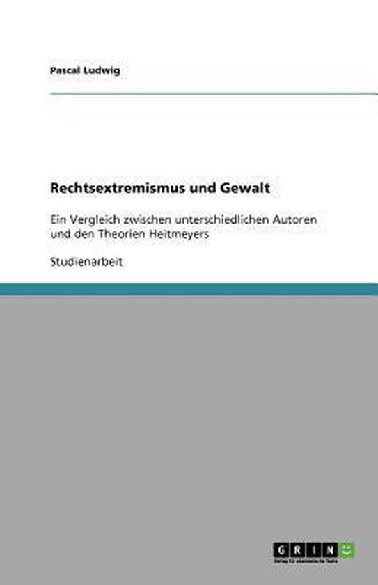 Rechtsextremismus und Gewalt | 9783640883363 | Pascal Ludwig | Boeken | bol