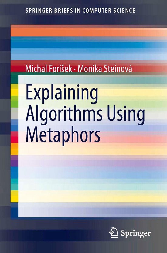 SpringerBriefs in Computer Science - Explaining Algorithms Using Metaphors (ebook),... | bol