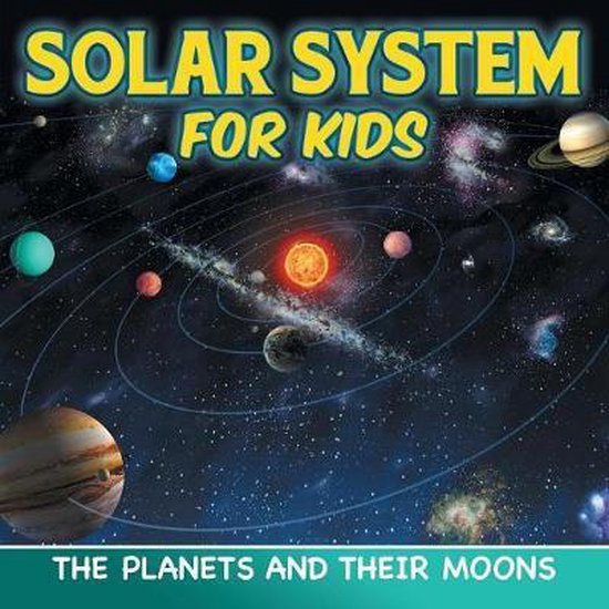 Solar System for Kids, Baby Professor | 9781682801154 | Boeken | bol.com