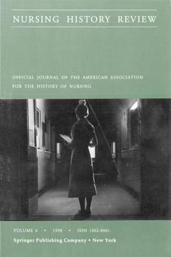 Nursing History Review, Volume 6, 1998 | 9780826111975 | Boeken | bol.com
