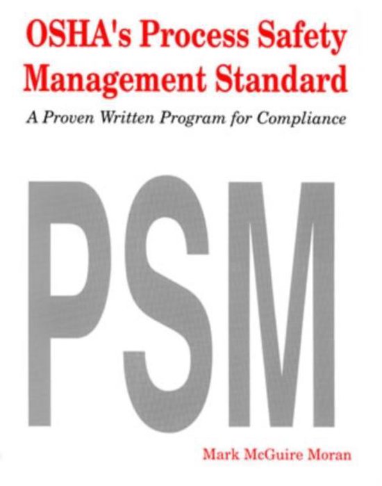 OSHA's Process Safety Management Standard, Mark Mcguire Moran ...