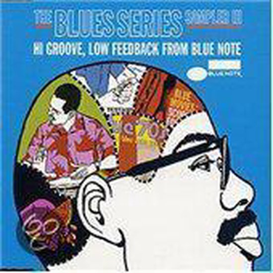 Hi Groove, Low Feedback From Blue Note: The Blues Series Sampler III ...