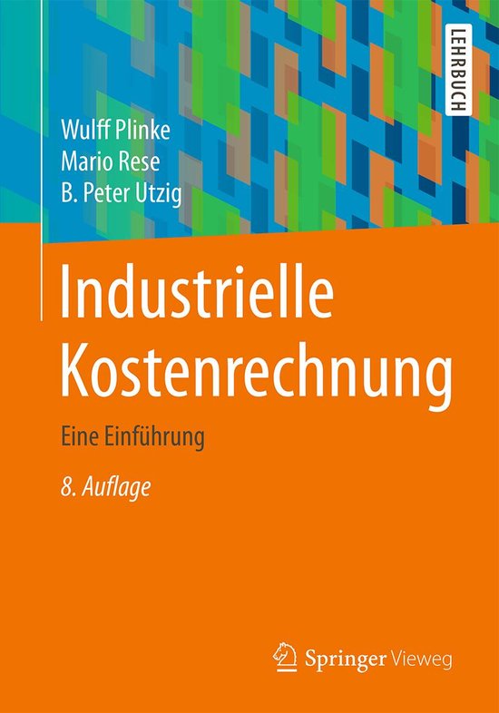 Springer-Lehrbuch - Industrielle Kostenrechnung (ebook), Wulff Plinke ...
