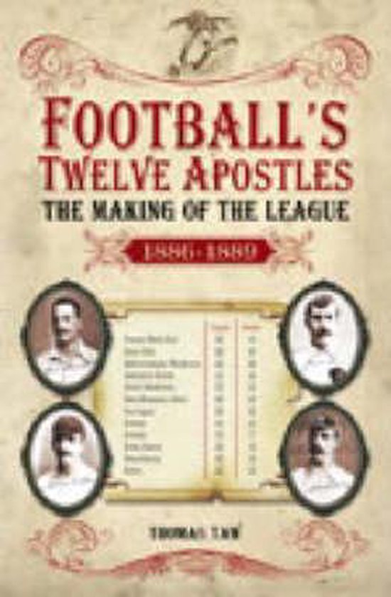 Football's Twelve Apostles, Thomas Taw | 9781905328093 | Boeken | bol.com