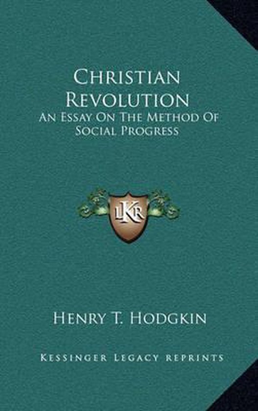 Christian Revolution, Henry T Hodgkin | 9781163433454 | Boeken | bol.com