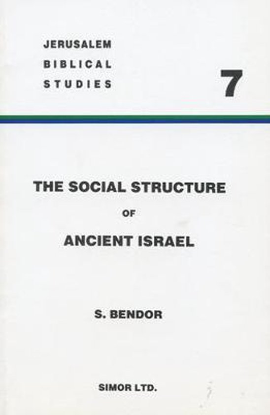 Jerusalem Biblical Studies-The Social Structure of Ancient Israel ...