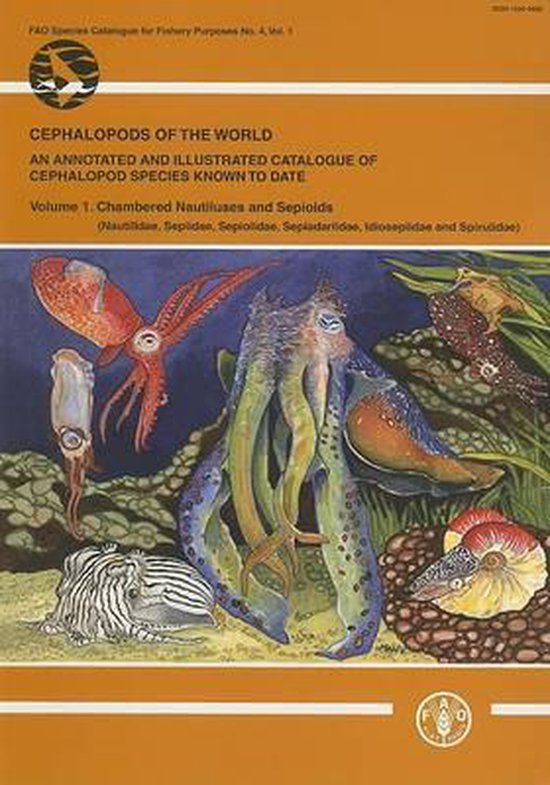 Cephalopods of the World, an Annotated and Illustrated Catalogue of ...