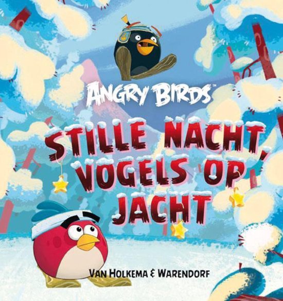 Angry Birds - Stille nacht vogels op jacht, Tomi Kontio | 9789000316618 ...