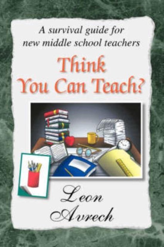 Think You Can Teach? | 9781425767495 | Leon Avrech | Boeken | bol.com