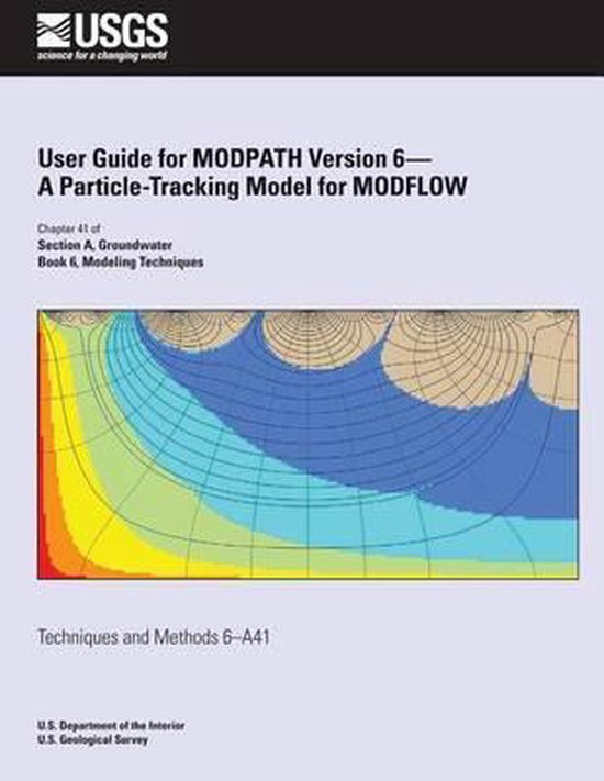 User Guide for MODPATH Version 6-A Particle-Tracking Model for MODFLOW, David W... | bol