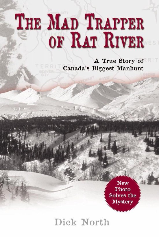 Mad Trapper of Rat River (ebook), Dick North | 9781461749851 | Boeken ...