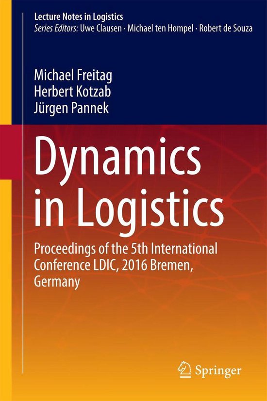 Lecture Notes in Logistics - Dynamics in Logistics (ebook ...