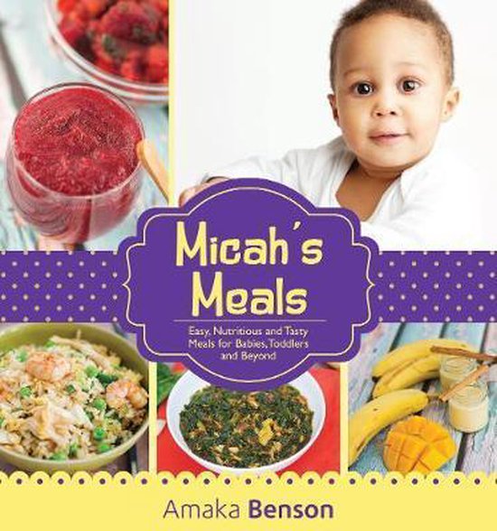 Micah's Meals, Amaka Benson | 9781785899607 | Boeken | bol.com