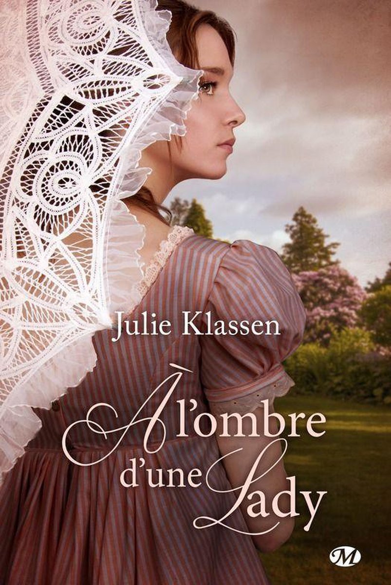 Historique - À l'ombre d'une lady (ebook), Julie Klassen ...