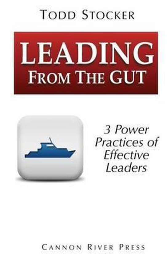 Leading from the Gut, Todd Stocker | 9781495468704 | Boeken | bol.com