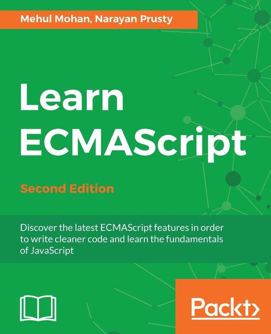 Learn ECMAScript - Second Edition (ebook), Narayan Prusty | 9781788629621 | Boeken | bol.com