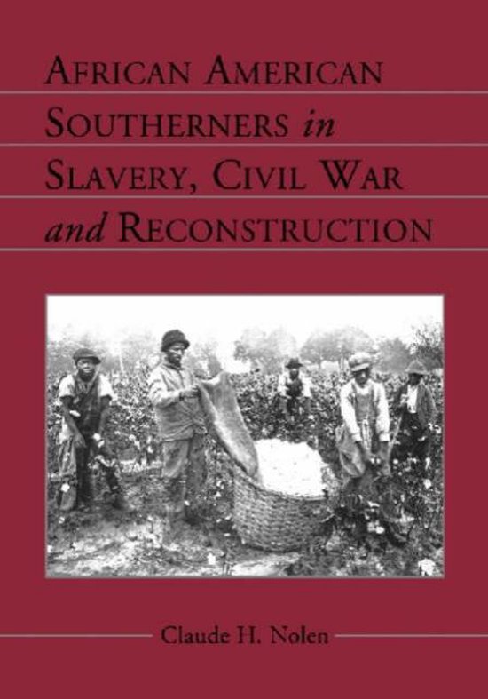 African American Southerners in Slavery, Civil War And Reconstruction ...