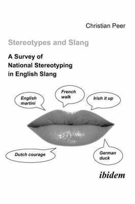 Stereotypes and Slang. A Survey of National Stereotyping in English ...