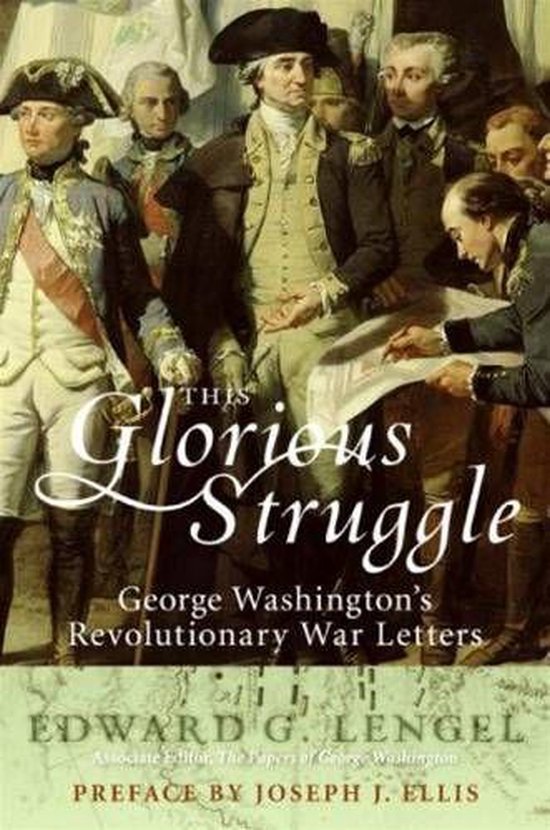 This Glorious Struggle (ebook), Edward G. Lengel | 9780061877711 ...