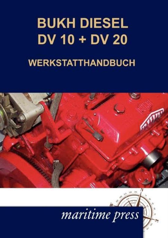 Bukh Diesel DV 10 + DV 20 Werkstatthandbuch, N N | 9783954271504 ...
