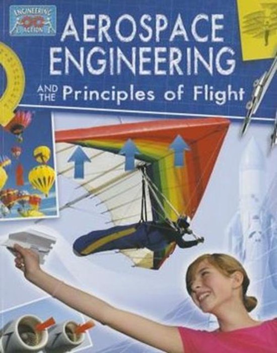 Aerospace Engineering and Principles of Flight | 9780778775003 | Anne ...