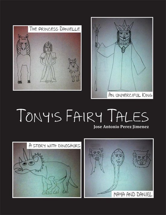 Tony's Fairy Tales (ebook), Jose Antonio Perez Jimenez | 9781463373269 ...