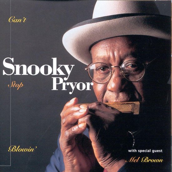 Can't Stop Blowin', Snooky Pryor | CD (album) | Muziek | bol