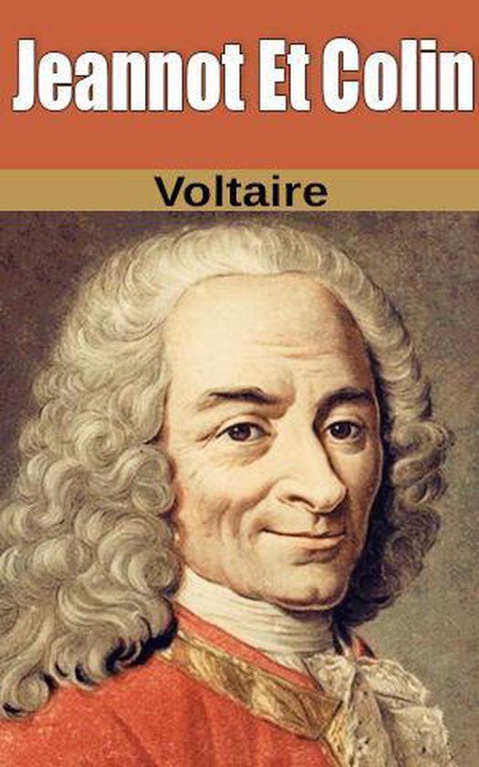 Jeannot Et Colin (ebook), Voltaire | 1230002103907 | Boeken | bol.com Jeannot Et Colin (ebook), Voltaire | 1230002103907 | Boeken | bol.com