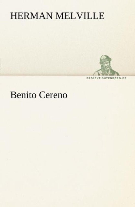 Benito Cereno, Herman Melville | 9783842409477 | Boeken | bol.com