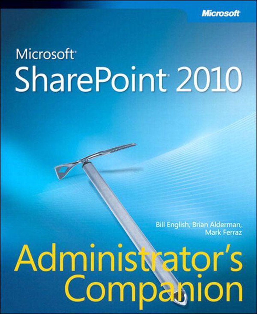 Microsoft Sharepoint 2010 Administrator's Companion (ebook), Bill ...