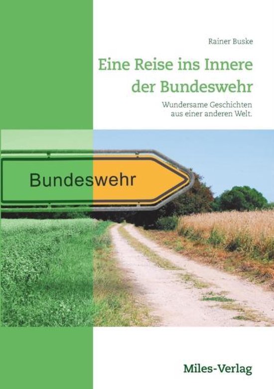 Eine Reise ins Innere der Bundeswehr, Rainer Buske | 9783945861257 ...